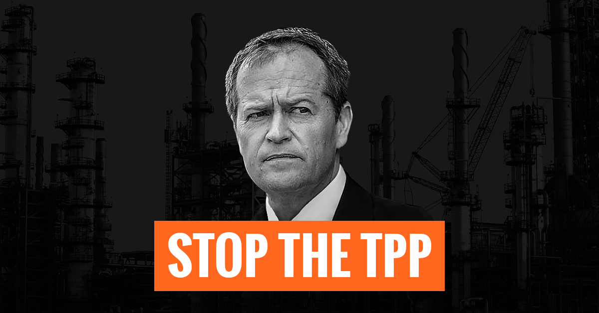 GetUp! - Tell Labor: shut down the TPP!