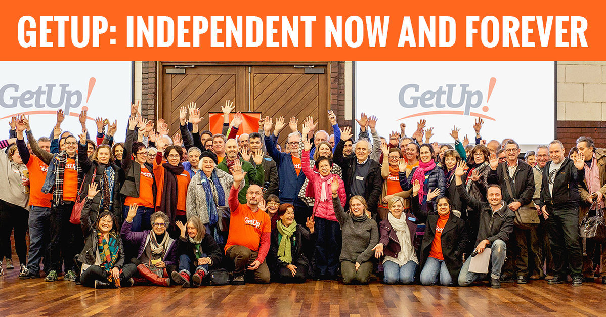 GetUp! - GetUp - Independent now and forever